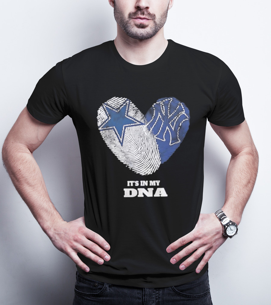 Dallas Cowboys New York Yankees It's In My DNA Fingerprint Heart T-Shirt