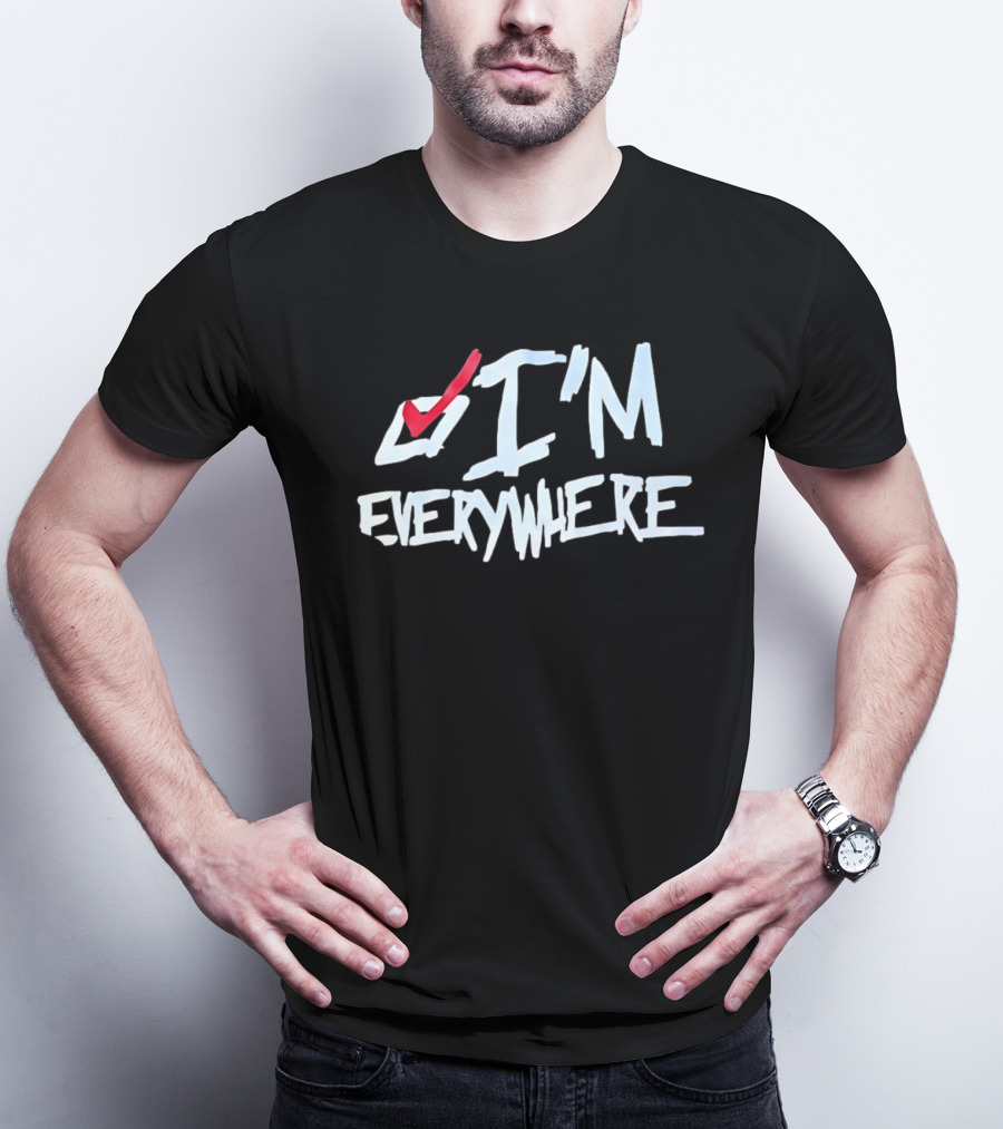 I'm Everywhere Red Check Mark T-Shirt