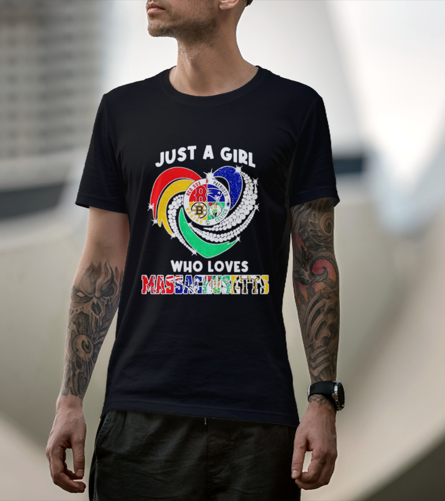 Just A Girl Who Loves Massachusetts Red Sox Patriots Bruins Celtics Heart T-Shirt