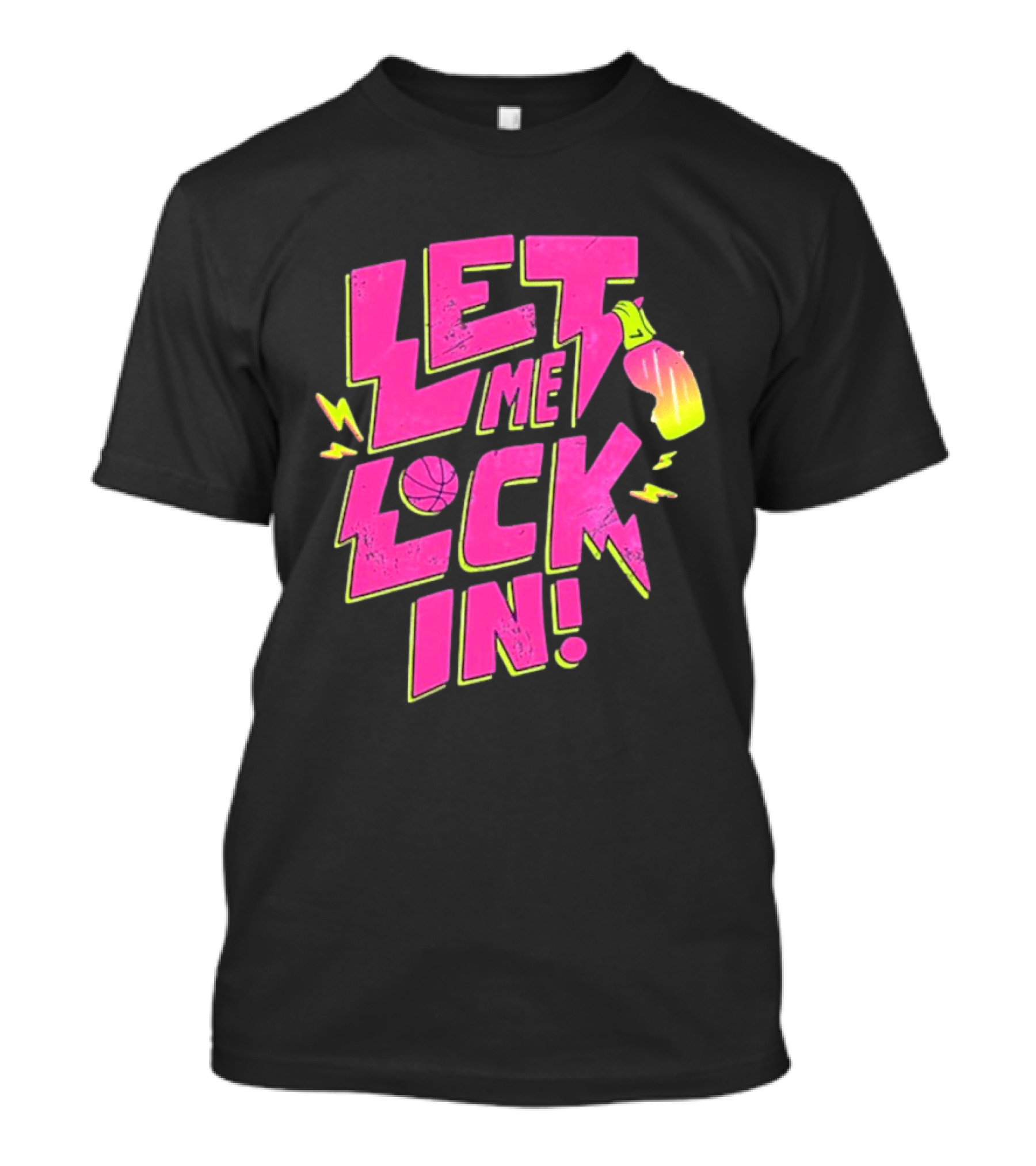 Let Me Lock In Bright Basketball Neon T-Shirt
