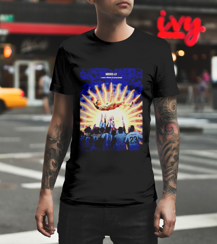 MESSIAH A Savior Or Liberator Of A Group Of People Soccer Celebration Iconic Moment T-Shirt