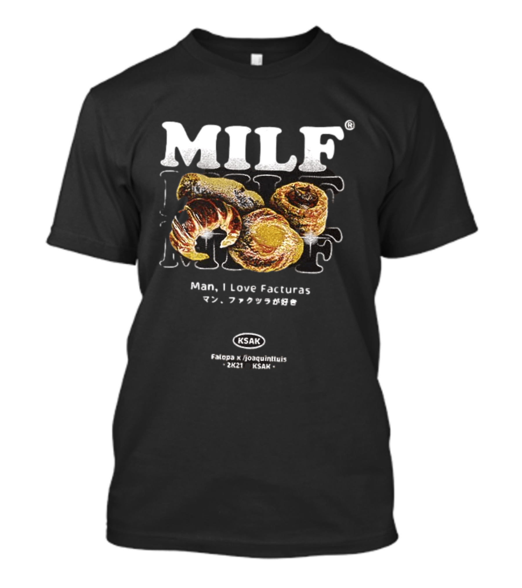 MILF Man I Love Facturas Argentina KSAK 2021 Joaquintunis T-Shirt