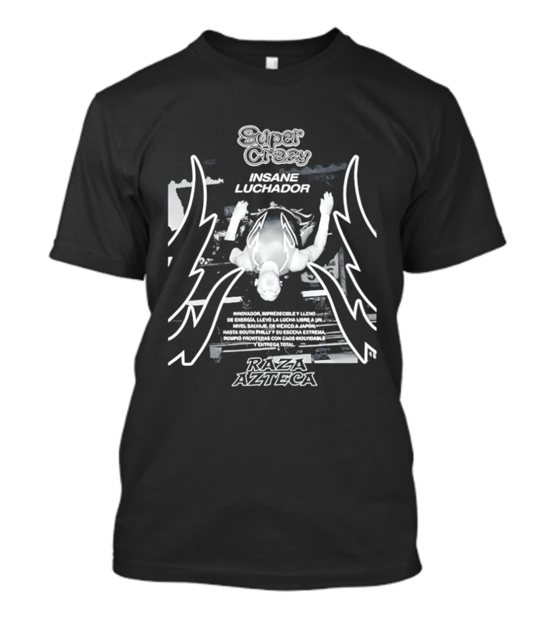 Super Crazy Insane Luchador Raza Azteca T-Shirt