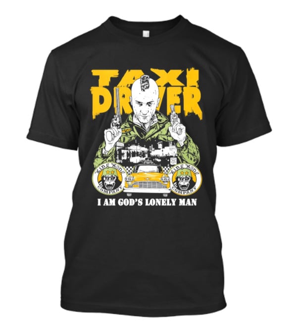 Taxi Driver I Am God's Lonely Man King Kong Company Vintage Styling T-Shirt