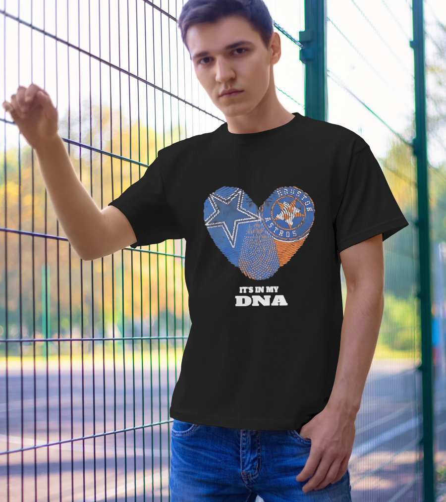 Dallas Cowboys Houston Astros Heart It's In My DNA T-Shirt