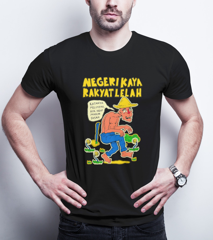 Negeri Kaya Rakyat Lelah Katanya Melimpah Kok Hidup Makin Susah Petani Gambar Lucu Kartun T-Shirt
