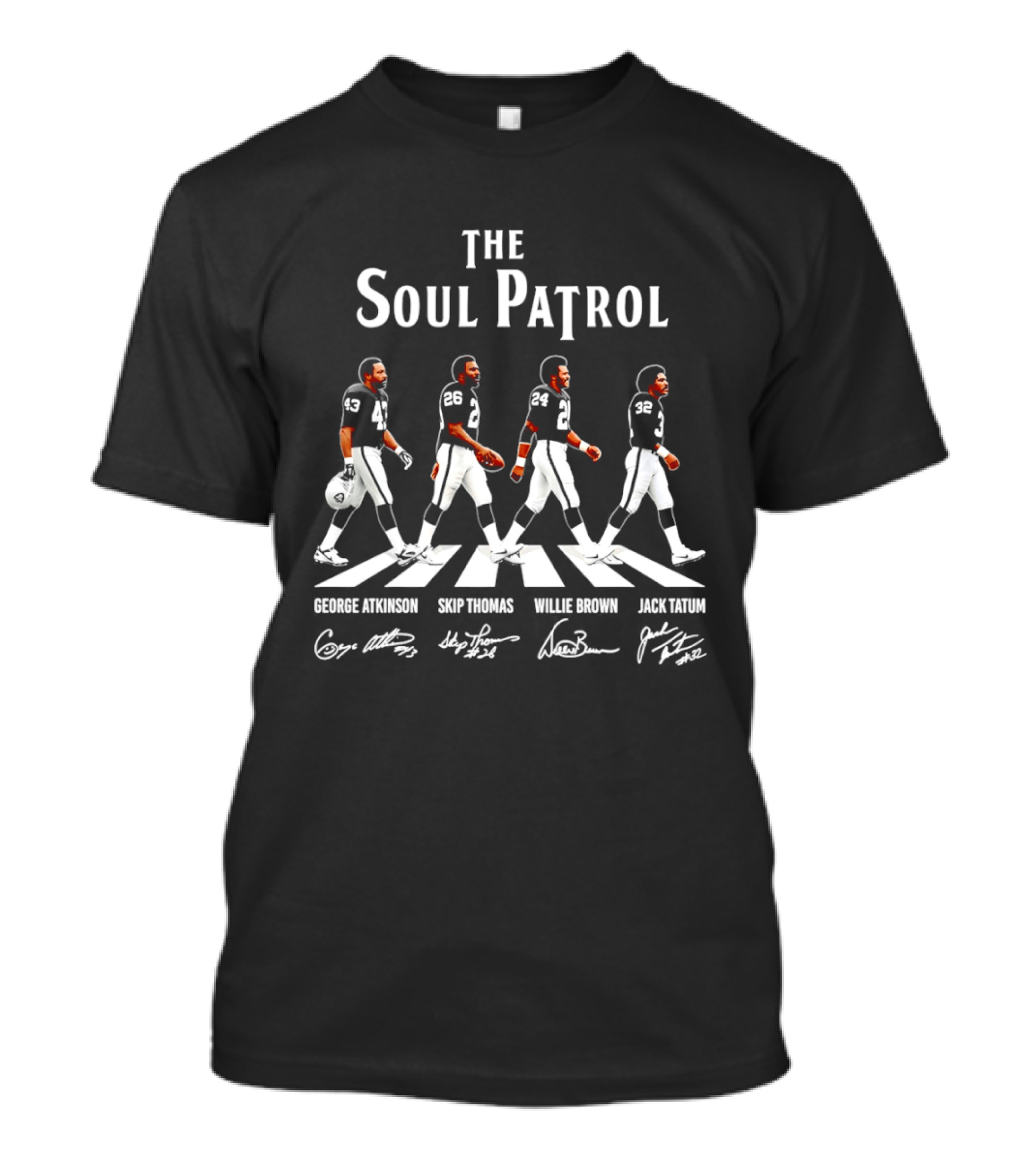 The Soul Patrol George Atkinson Skip Thomas Willie Brown Jack Tatum Football Legends T-Shirt