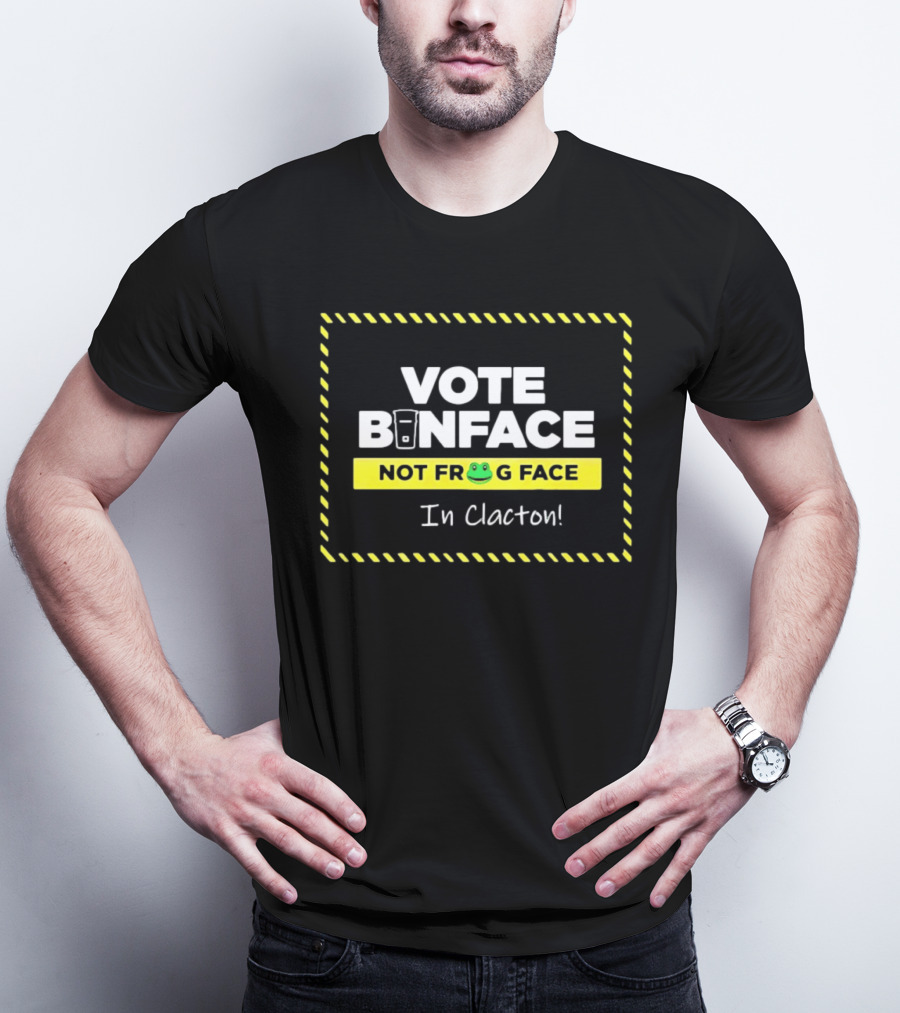 Vote Binface Not Frog Face In Clacton Political Satire Election Humor T-Shirt