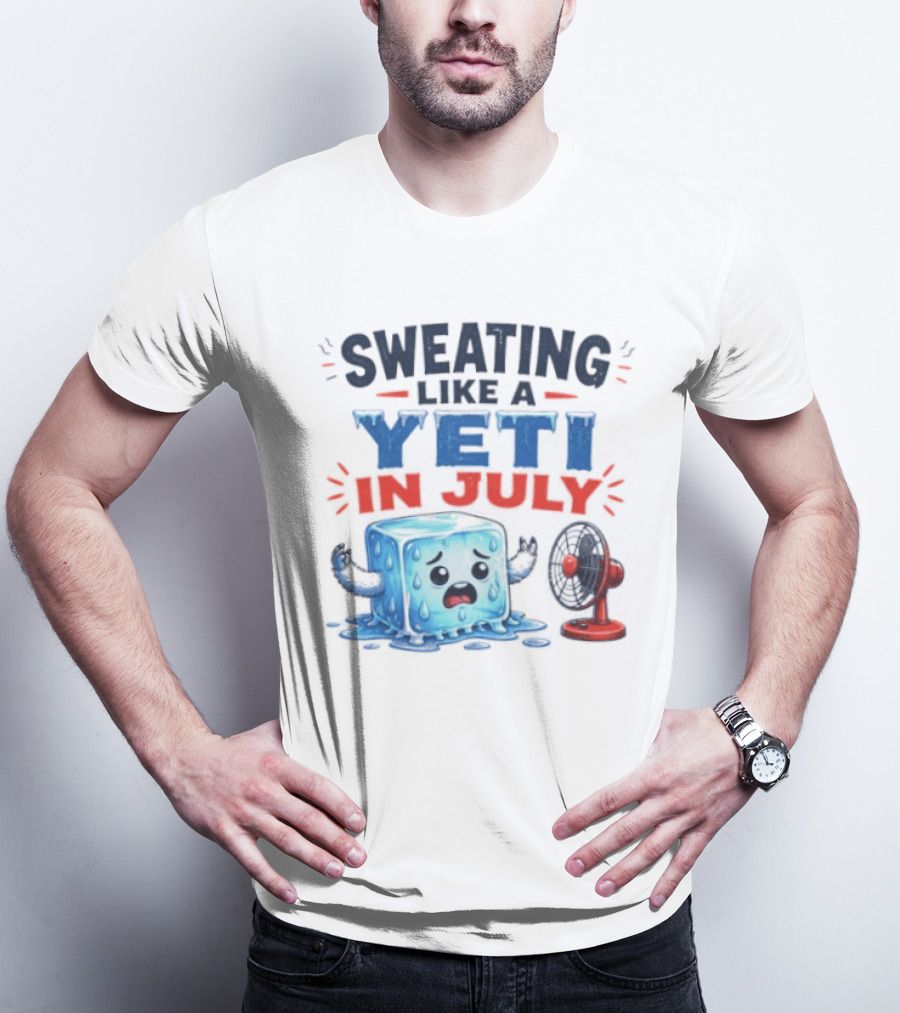 Sweating Like A Yeti In July Ice Cube And Fan Humor T-Shirt
