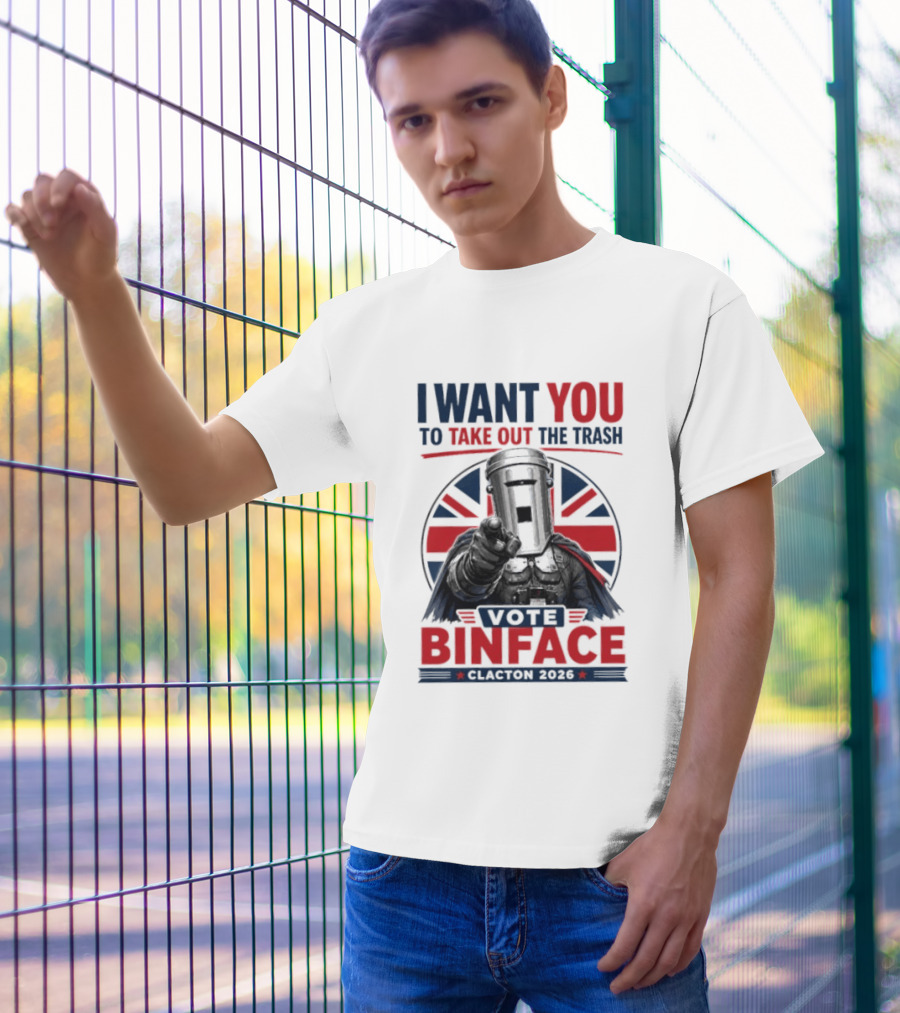 Vote Binface I Want You To Take Out The Trash Clacton 2026 T-Shirt