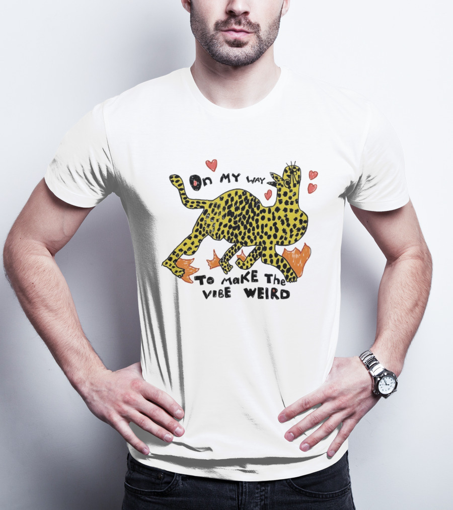 On My Way To Make The Vibe Weird Leopard Humor Illustration With Hearts And Flames T-Shirt