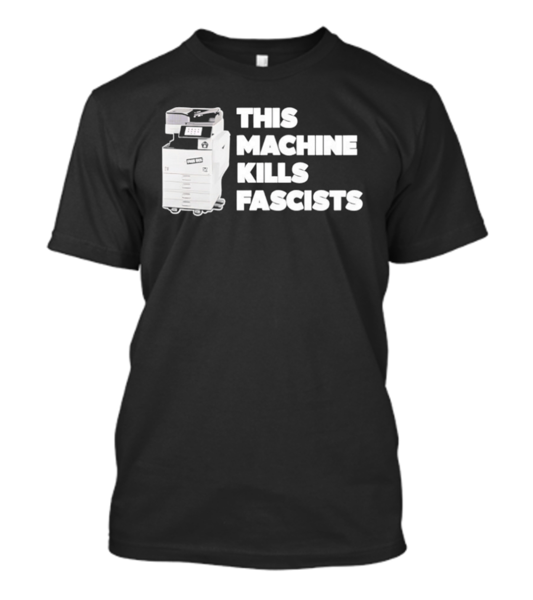 This Machine Kills Fascists Photocopier T-Shirt