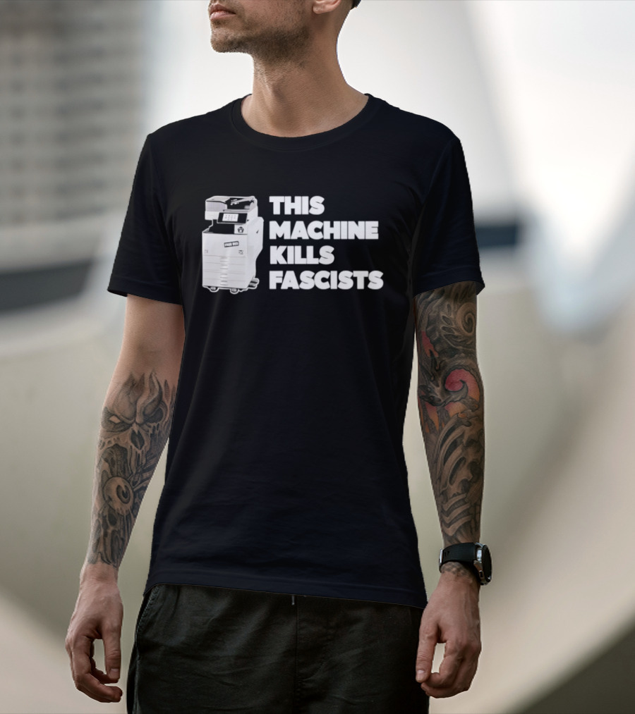 This Machine Kills Fascists Photocopier T-Shirt