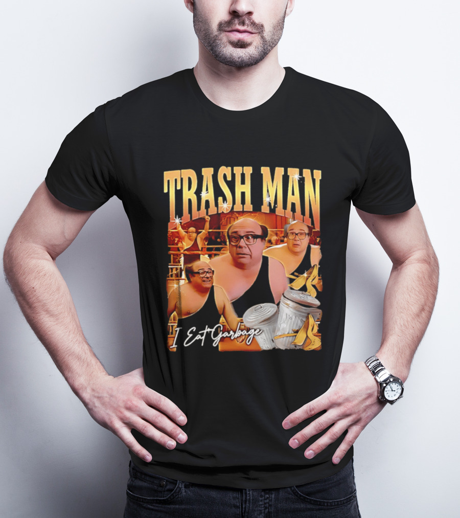Trash Man Frank Reynolds I Eat Garbage Iconic Comedy T-Shirt