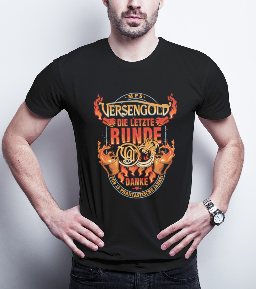 MPS Versengold Die Letzte Runde Danke Für 15 Phantastische Jahre T-Shirt