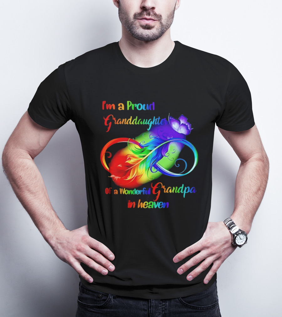I'm A Proud Granddaughter Of A Wonderful Grandpa In Heaven With Heart And Wings T-Shirt