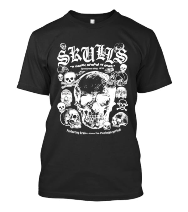 Skulls A Classic Of Death Protecting Brains Since The Cambrian Period T-Shirt