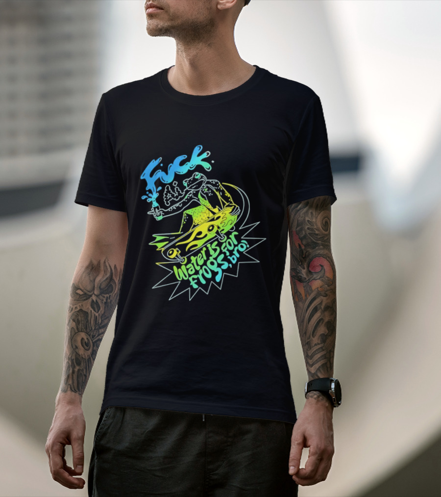 Fuck AI Water Is For Frogs Bro Skateboarding Frog T-Shirt