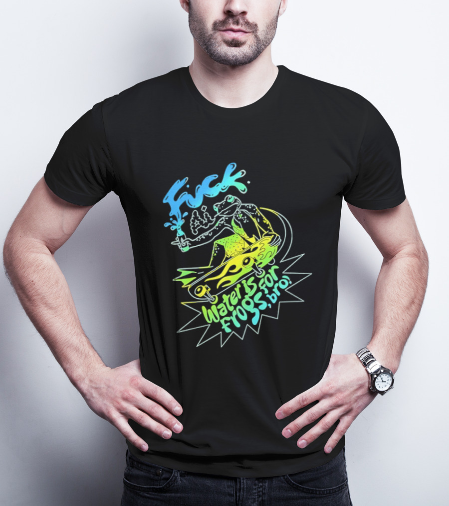 Fuck AI Water Is For Frogs Bro Skateboarding Frog T-Shirt