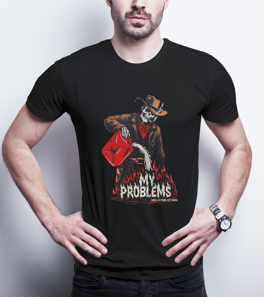 Fueling My Problems Skeleton Cowboy Side Action T-Shirt