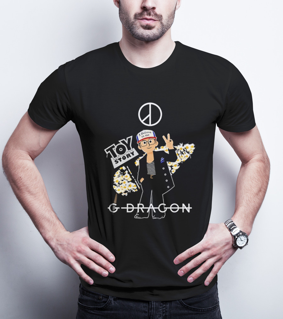 G Dragon Toy Story Peace Sign I Believe In Me T-Shirt