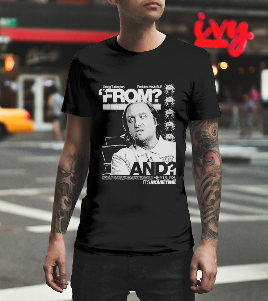 Gregg Turkington From On Cinema Movie Buff It's Movie Time T-Shirt