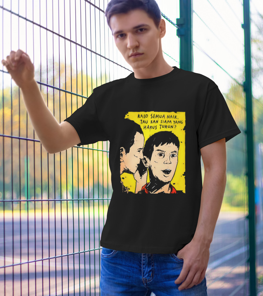Kalo Semua Naik Tau Kan Siapa Yang Harus Turun Yellow Background Portrait Duo T-Shirt