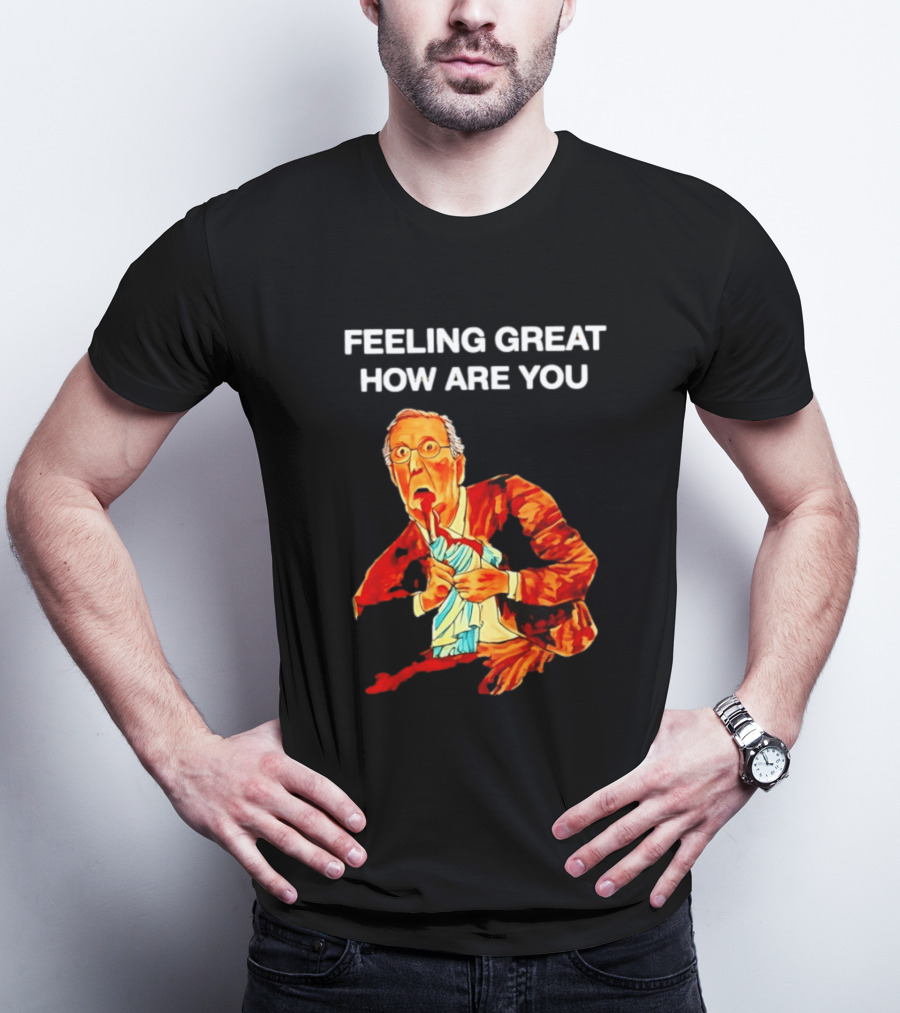 Mitch McConnell Feeling Great How Are You Image T-Shirt