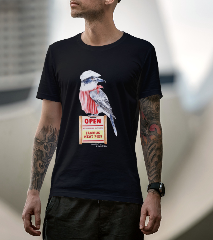 Basil The Butcher Bird Open Butcherbird Butchers Famous Meat Pies Display T-Shirt