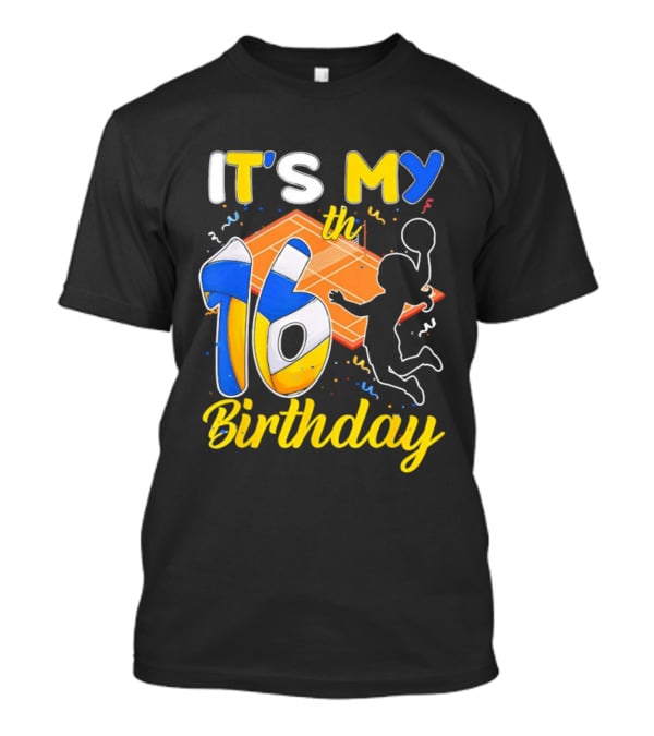 It's My 16th Birthday Volleyball Court T-Shirt