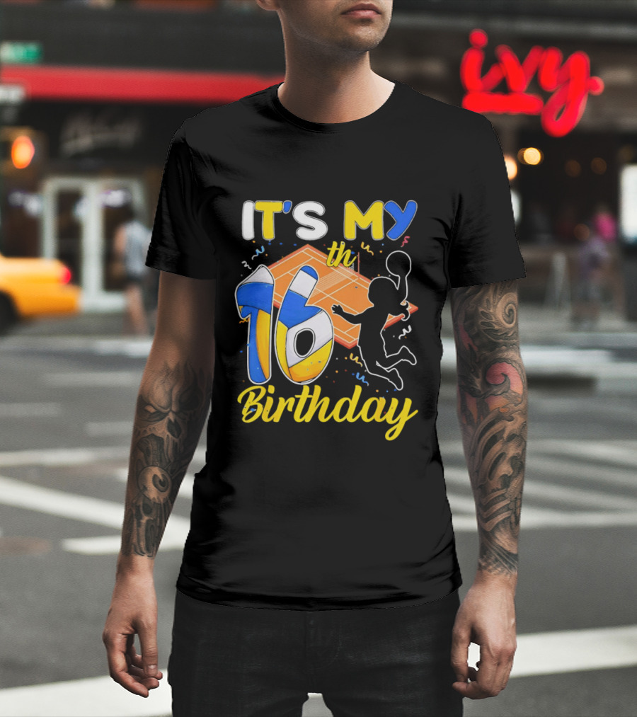 It's My 16th Birthday Volleyball Court T-Shirt