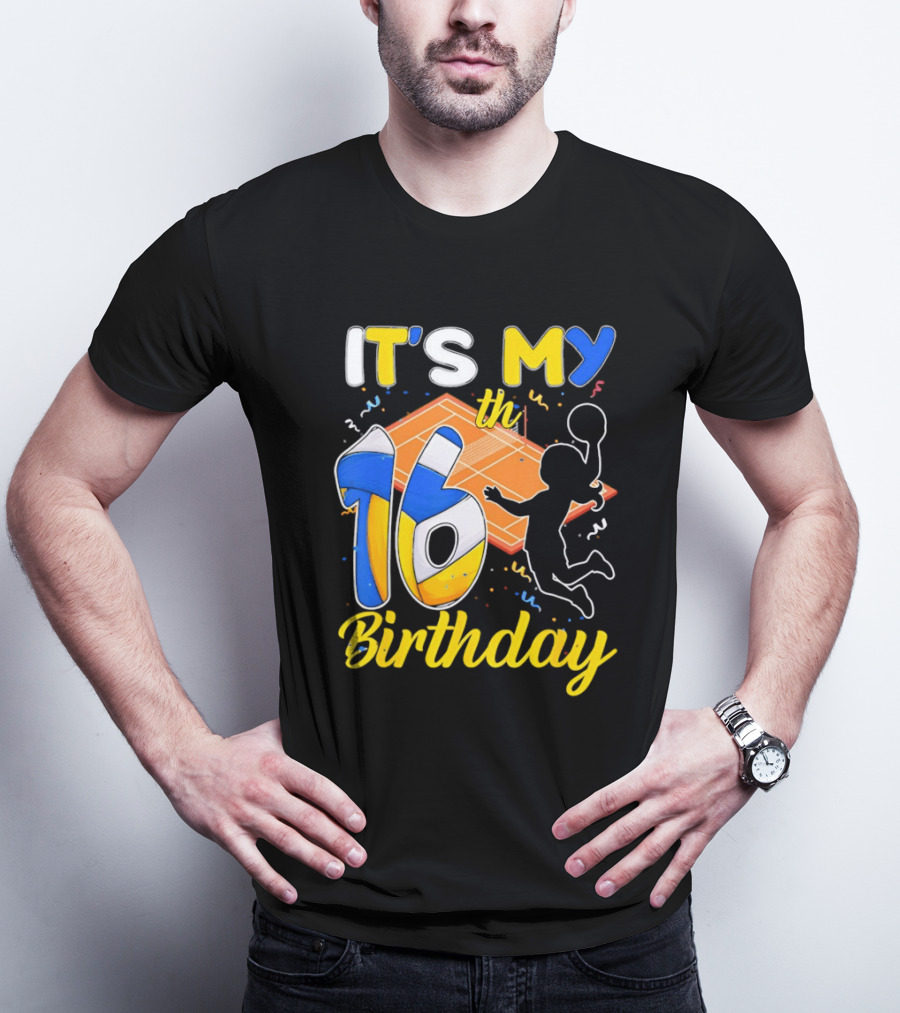 It's My 16th Birthday Volleyball Court T-Shirt