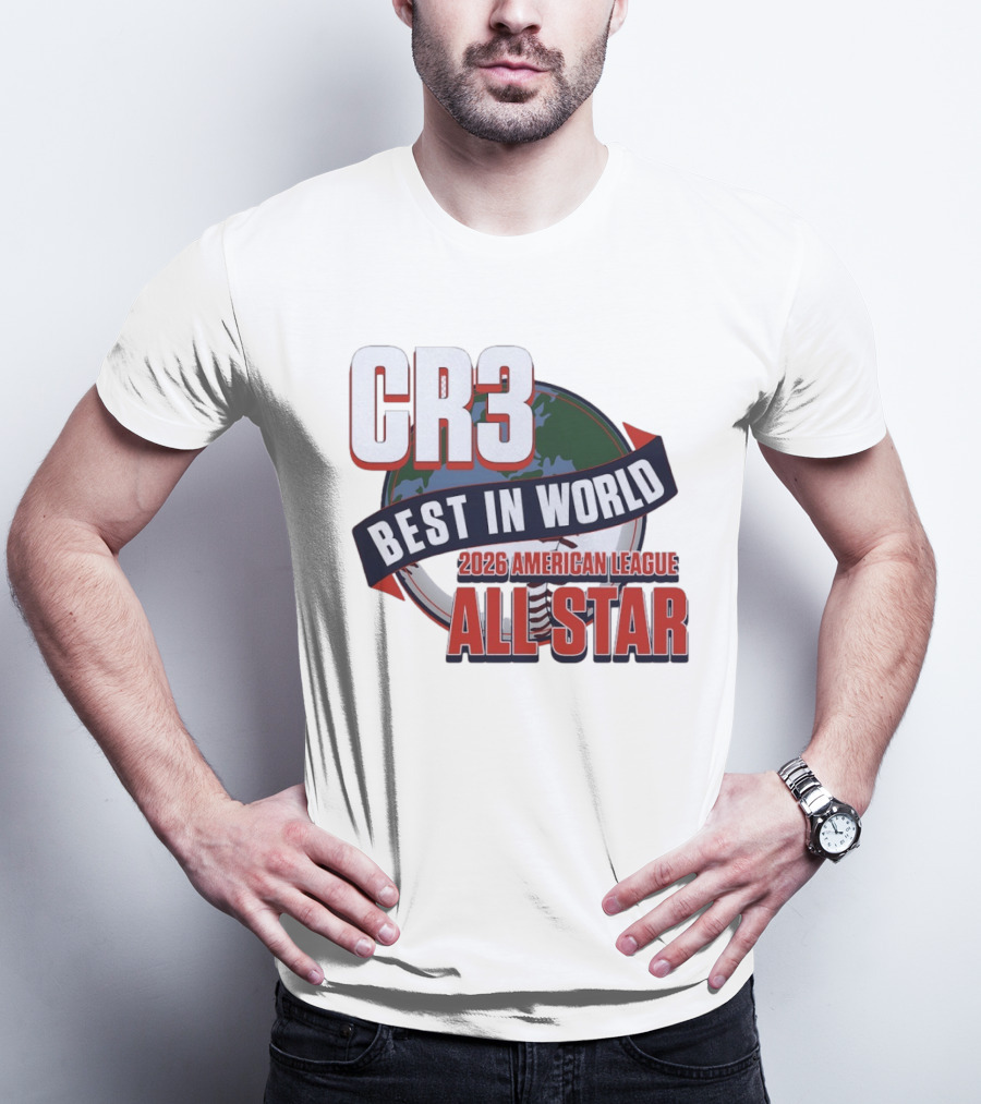 CR3 Best In World 2026 American League All Star T-Shirt