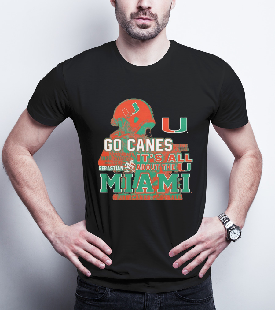 Go Canes Miami Hurricanes Football It's All About The U Coral Gables Tradition T-Shirt