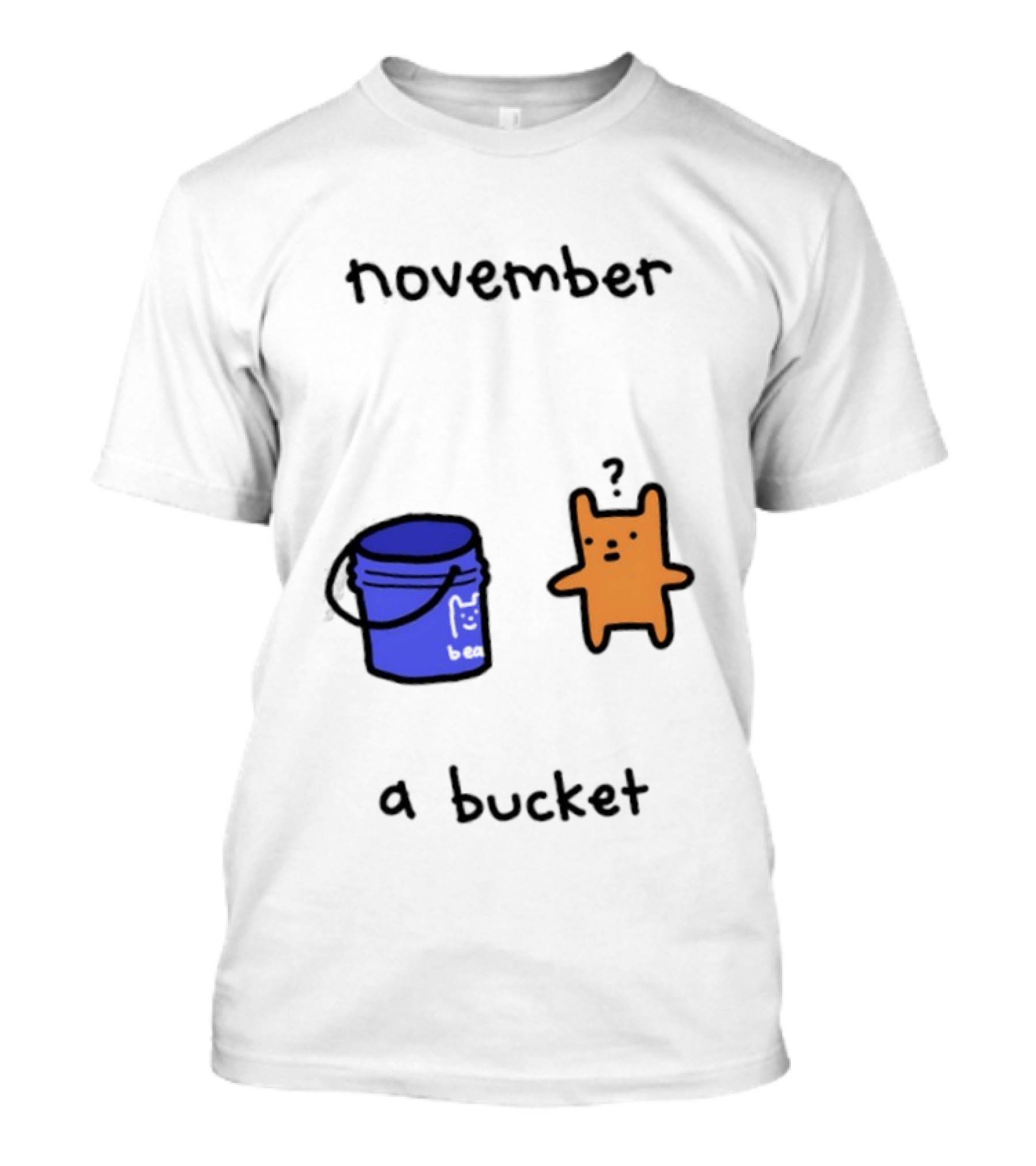 November A Bucket Doodle Minimalist Orange Character Blue Bucket T-Shirt