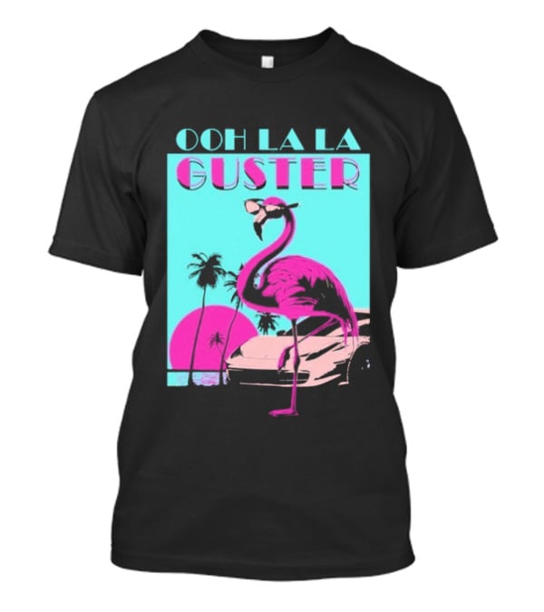 Guster Ooh La La Flamingo Sweet Ride T-Shirt