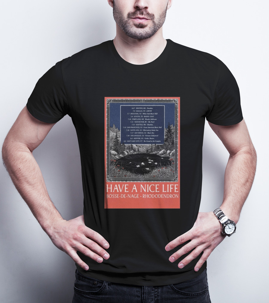 Have A Nice Life Bosse De Nage Rhododendron Tour 2026 USA Canada Dates T-Shirt