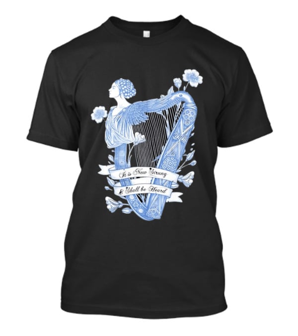 It Is New Strung And Shall Be Heard Harp Celtic Angelic Floral T-Shirt