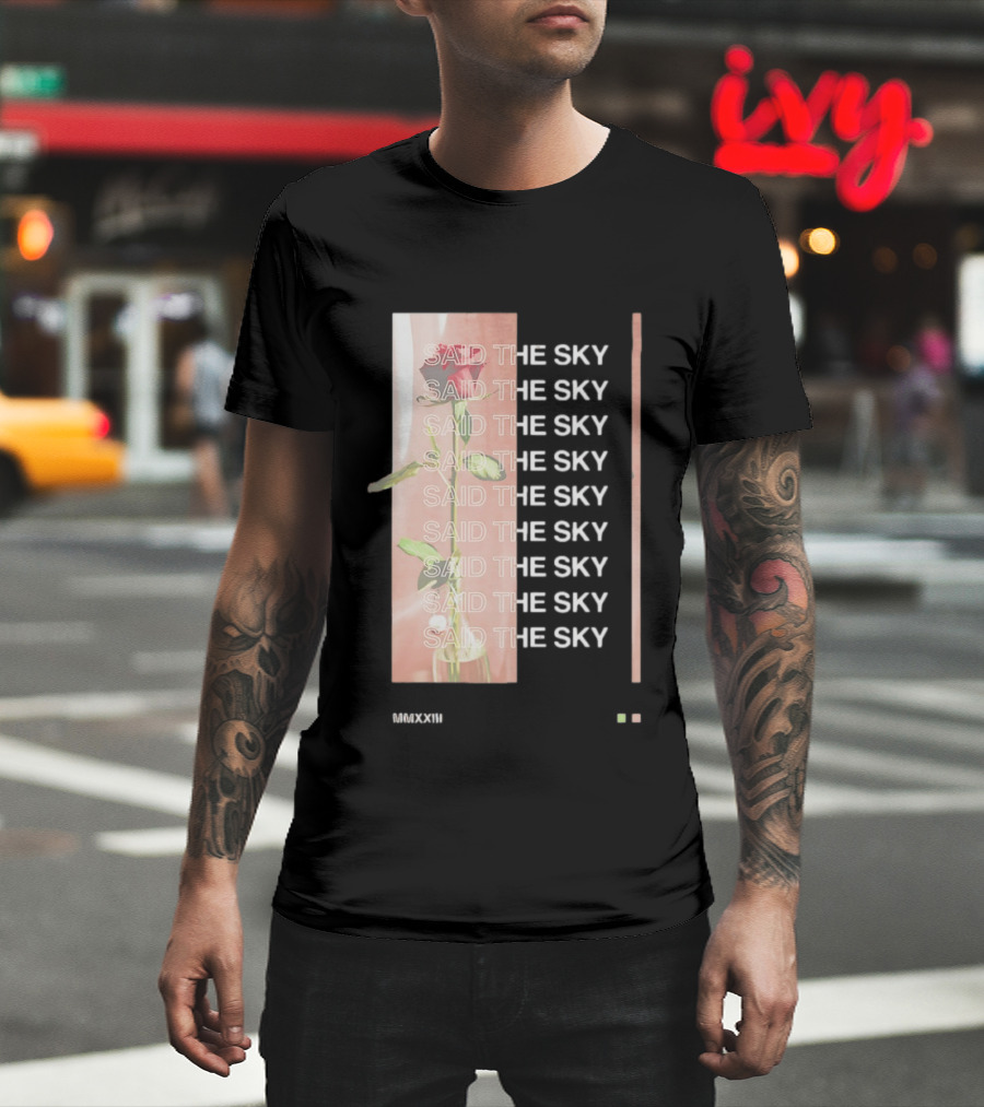 Said The Sky Rose 2023 Repeated T-Shirt