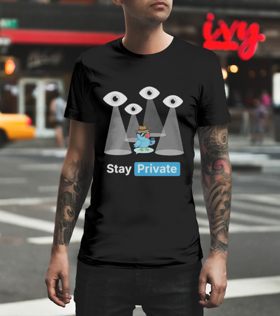 Stay Private Bird Spy Surveillance Privacy Eye Observers T-Shirt