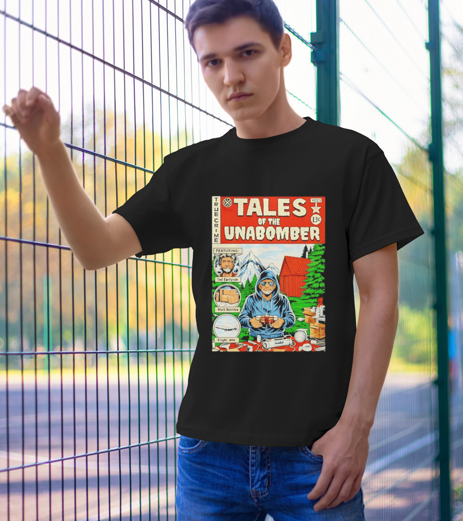 Tales Of The Unabomber True Crime Featuring Tod Eartynsk Mail Bombs Flight 44n T-Shirt