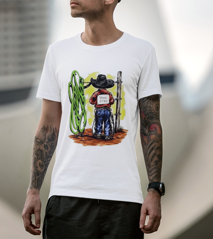 Vince 2 7 6 1 Cowboy Western Rodeo Fence T-Shirt