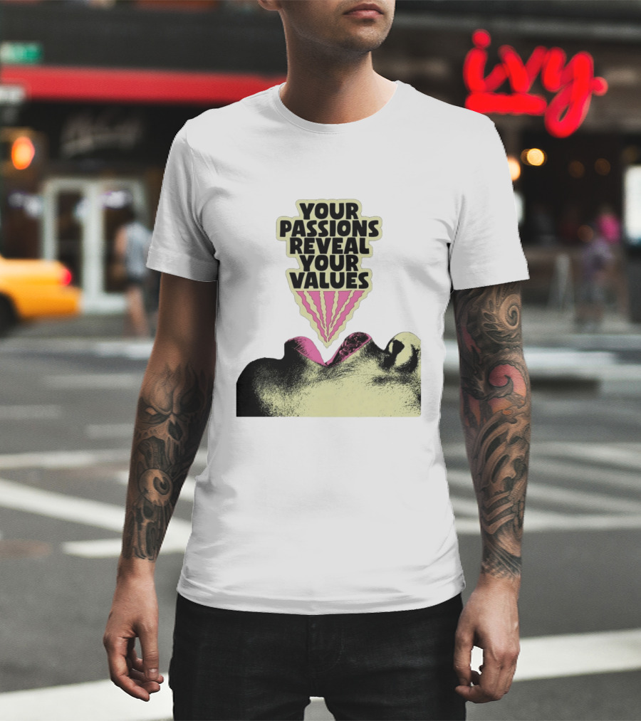 Your Passions Reveal Your Values Retro Pop T-Shirt