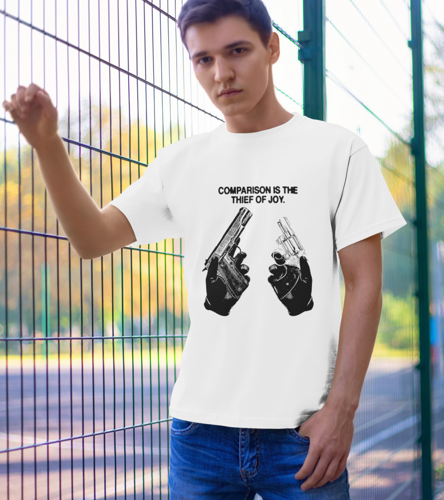 Comparison Is The Thief Of Joy Guns T-Shirt