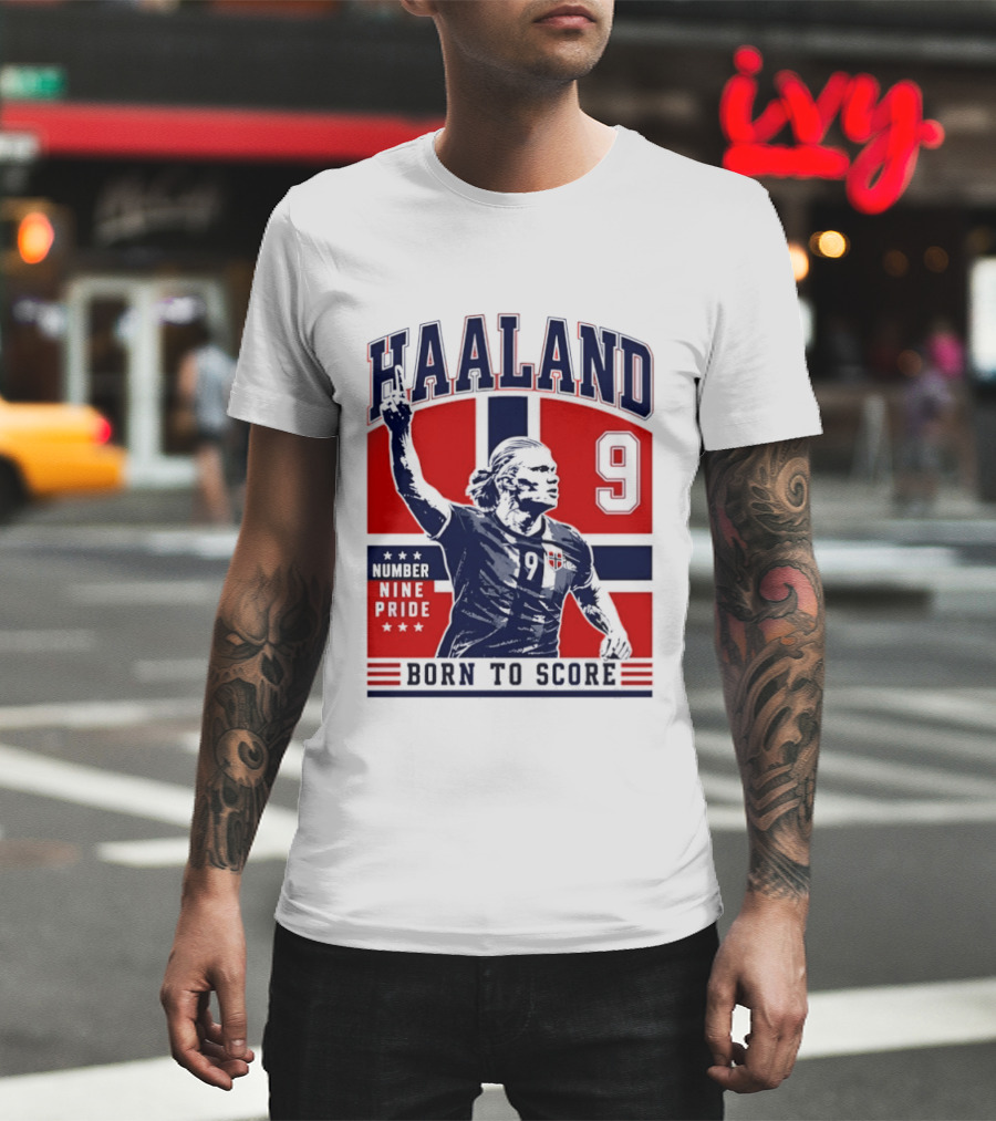 Haaland Norway Number Nine Pride Born To Score T-Shirt