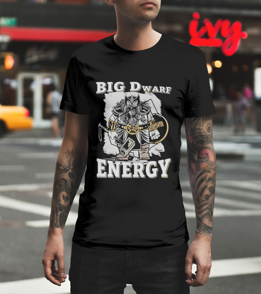 Big Dwarf Energy Fantasy Warrior With Axe And Hammer T-Shirt