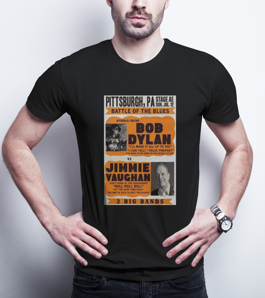 Bob Dylan Jimmie Vaughan Pittsburgh PA Stage AE Battle Of The Blues July 12 T-Shirt