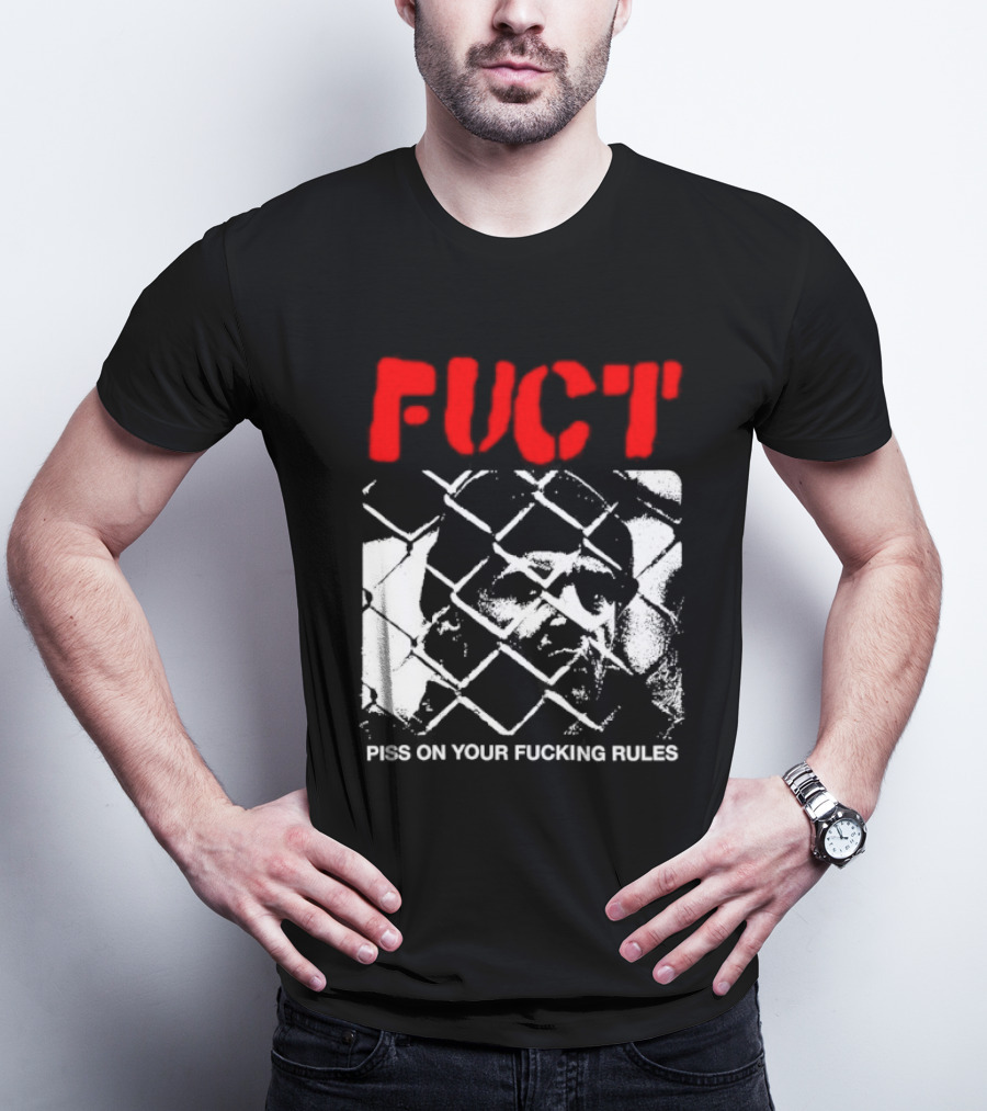 Fuct Piss On Your Fucking Rules Chain Link Fence Streetwear T-Shirt