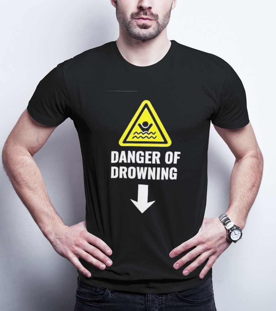 Danger Of Drowning Warning Sign Triangle With Symbol And Arrow T-Shirt