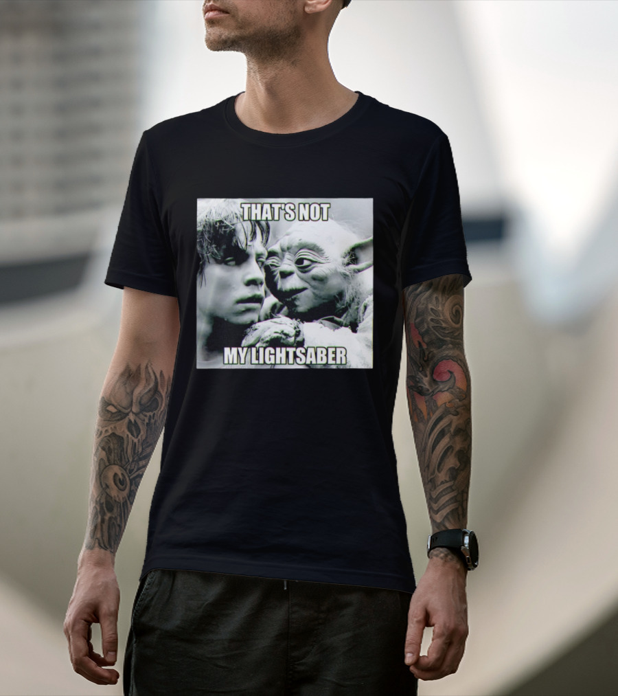 Luke Skywalker Yoda That's Not My Lightsaber Star Wars T-Shirt
